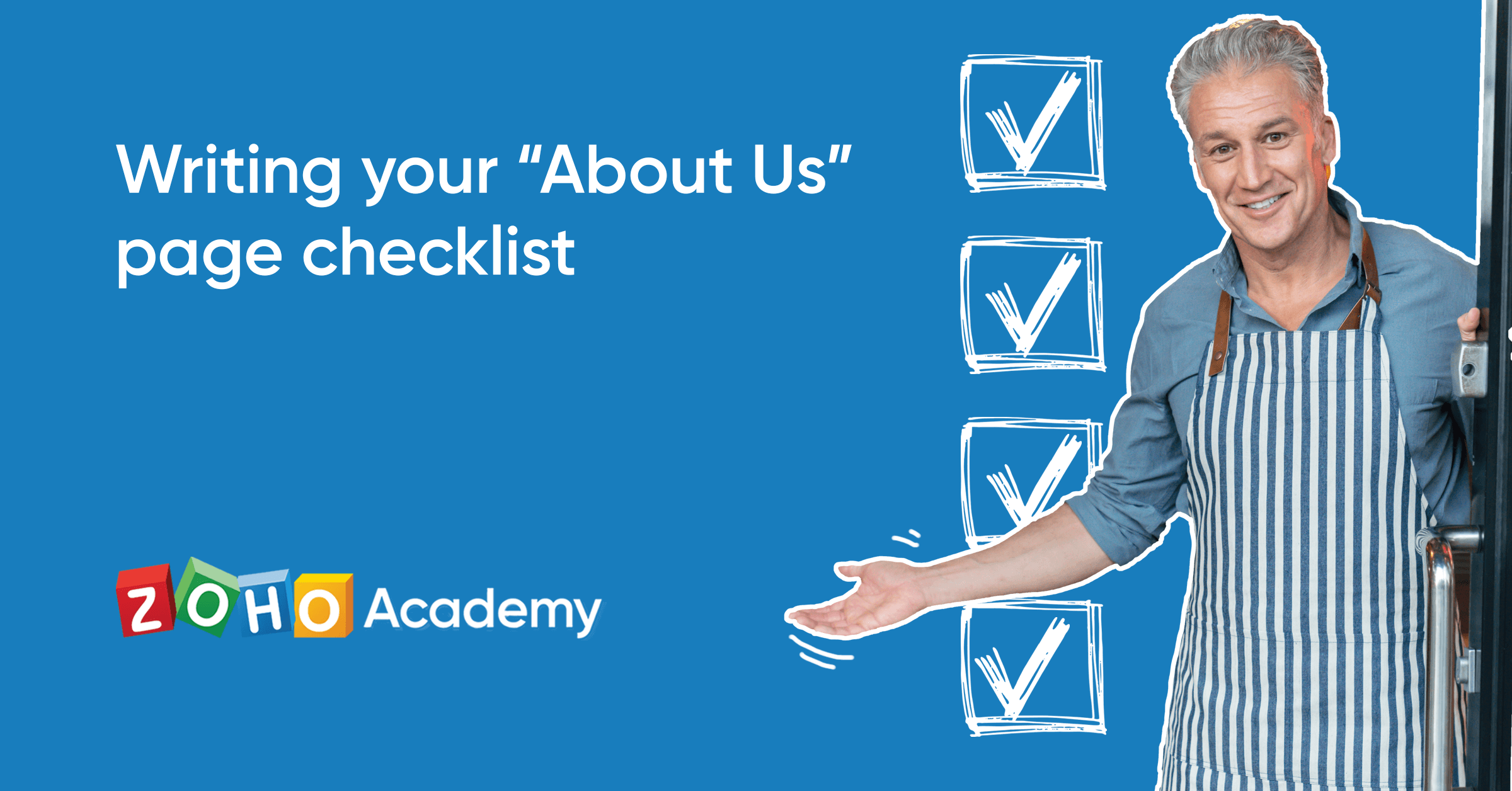The Definitive Checklist for Writing your About Us Page | Zoho Academy