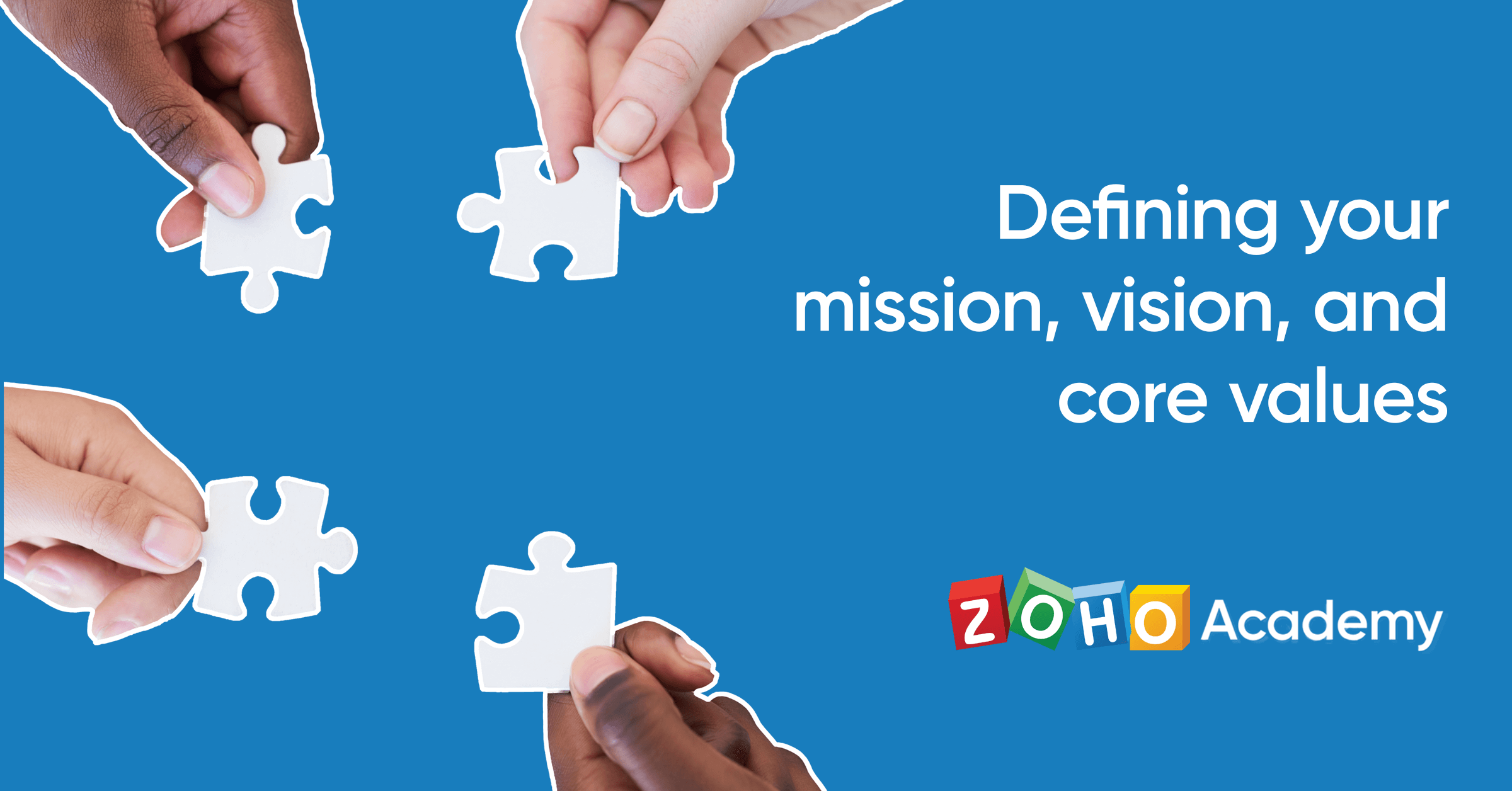 Defining Your Company's Mission, Vision, and Core Values | Zoho Academy