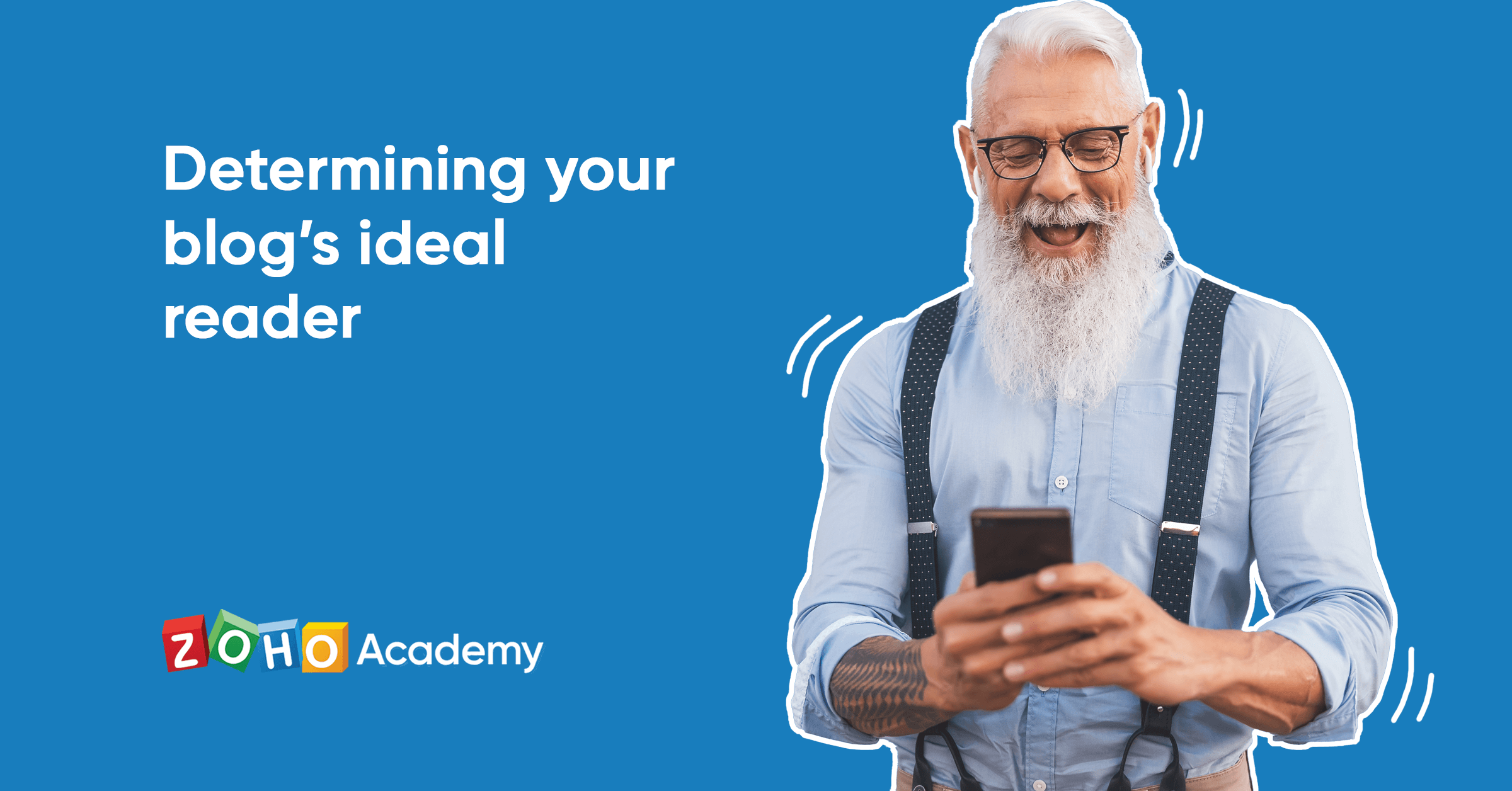Determining Your Blog's Ideal Reader | Zoho Academy