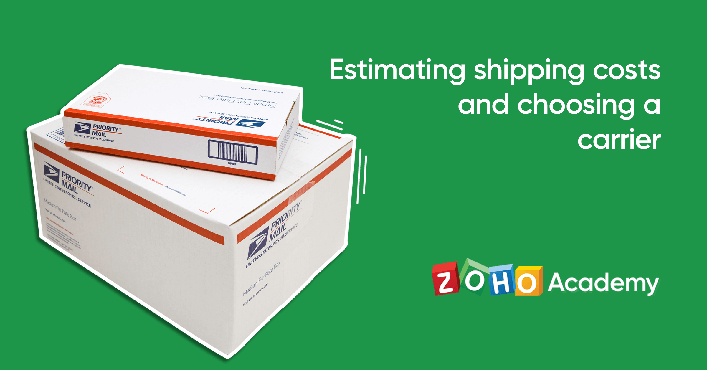 Estimating Shipping Costs and Choosing a Carrier | Zoho Academy