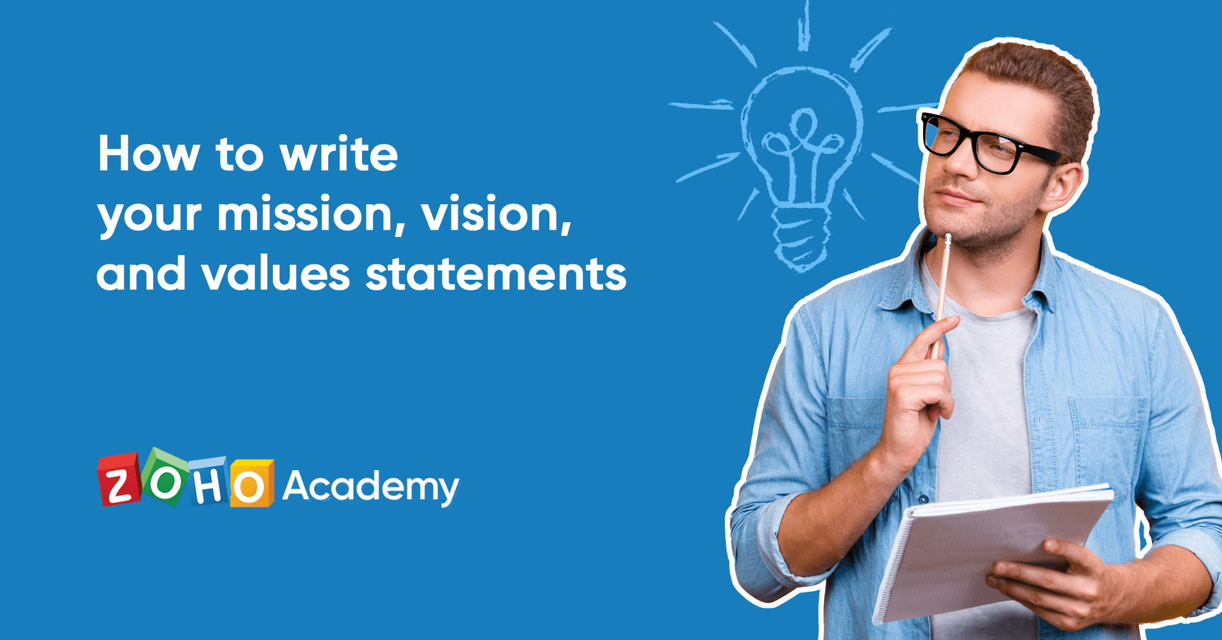 How to Write Your Mission, Vision, and Values Statements | Zoho Academy