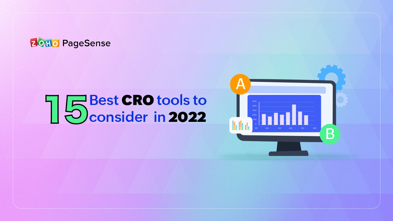 15 Best CRO tools to consider in 2022 | Zoho PageSense